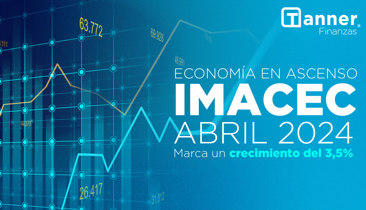 IMACEC abril 2024: Tendencia positiva anual con un alza de 3,5% IMACEC abril 2024: Tendencia positiva anual con un alza de 3,5%